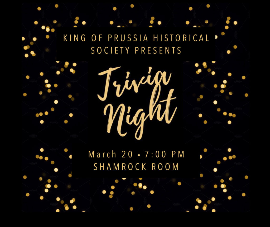 King of Prussia Historical Society | Society’s First Annual Trivia Night